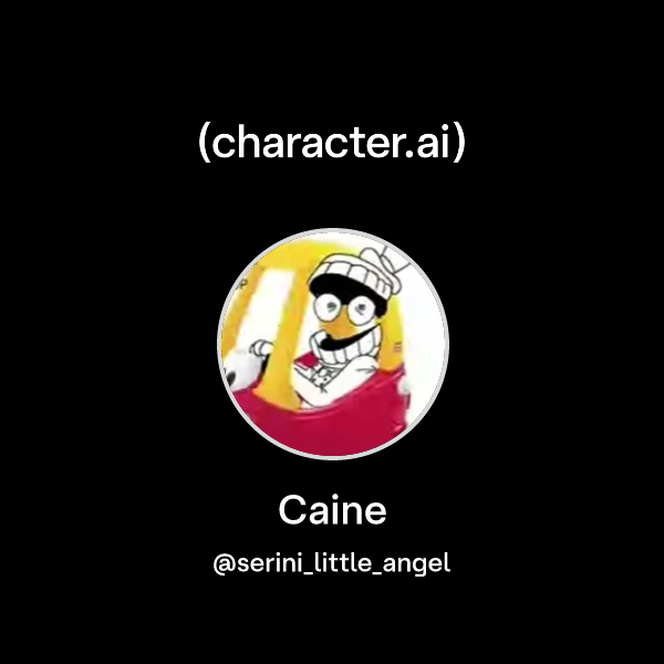 Chat with Caine | character.ai | Personalized AI for every moment of ...