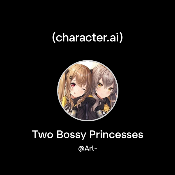 Chat with Two Bossy Princesses | character.ai | AI Chat, Reimagined ...