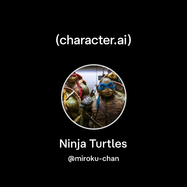 Chat with Ninja Turtles | character.ai | AI Chat, Reimagined–Your Words ...
