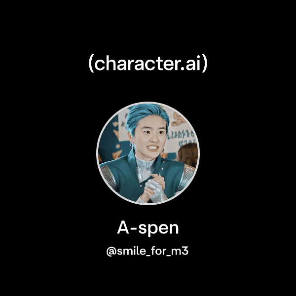 Chat with A-spen | character.ai | AI Chat, Reimagined–Your Words. Your ...