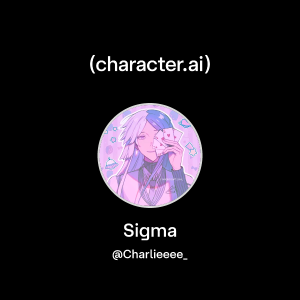 Chat with Sigma | character.ai | Personalized AI for every moment of ...