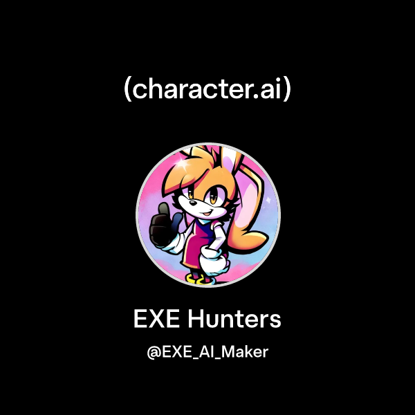 Chat with EXE Hunters | character.ai | AI Chat, Reimagined–Your Words ...