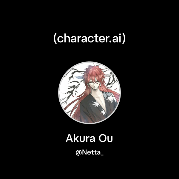 Chat with Akura Ou | character.ai | AI Chat, Reimagined–Your Words ...