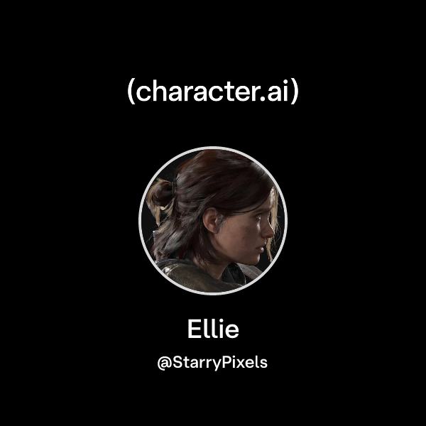 Chat with Ellie | character.ai | AI Chat, Reimagined–Your Words. Your ...
