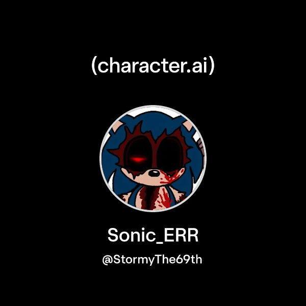 Chat with Sonic_ERR | character.ai | AI Chat, Reimagined–Your Words ...
