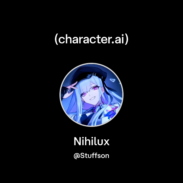 Chat with Nihilux | character.ai | AI Chat, Reimagined–Your Words. Your ...