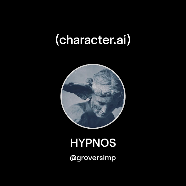 Chat with HYPNOS | character.ai | AI Chat, Reimagined–Your Words. Your ...