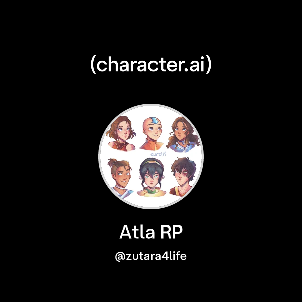 Chat with Atla RP | character.ai | AI Chat, Reimagined–Your Words. Your ...