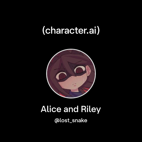 Chat with Alice and Riley | character.ai | Personalized AI for every ...