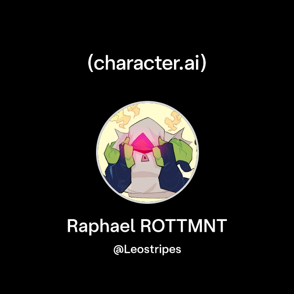 Chat with Raphael ROTTMNT | character.ai | AI Chat, Reimagined–Your ...