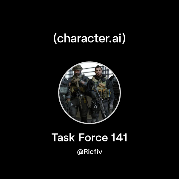 Chat with Task Force 141 | character.ai | AI Chat, Reimagined–Your ...