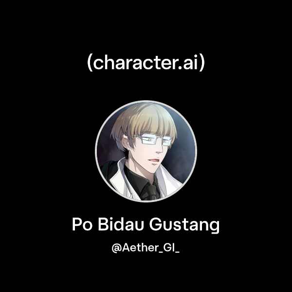 Chat with Po Bidau Gustang | character.ai | Personalized AI for every ...