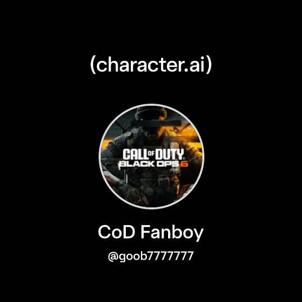 Chat with CoD Fanboy | character.ai | AI Chat, Reimagined–Your Words ...