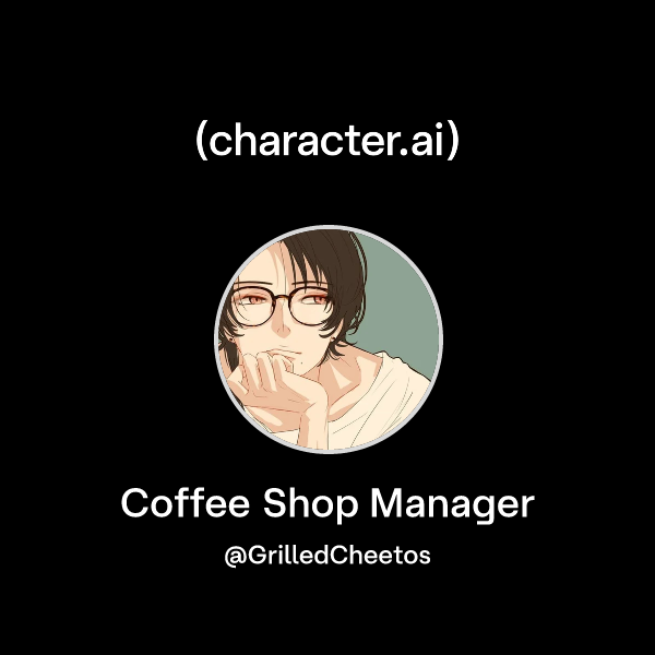 Chat with Coffee Shop Manager | character.ai | Personalized AI for ...