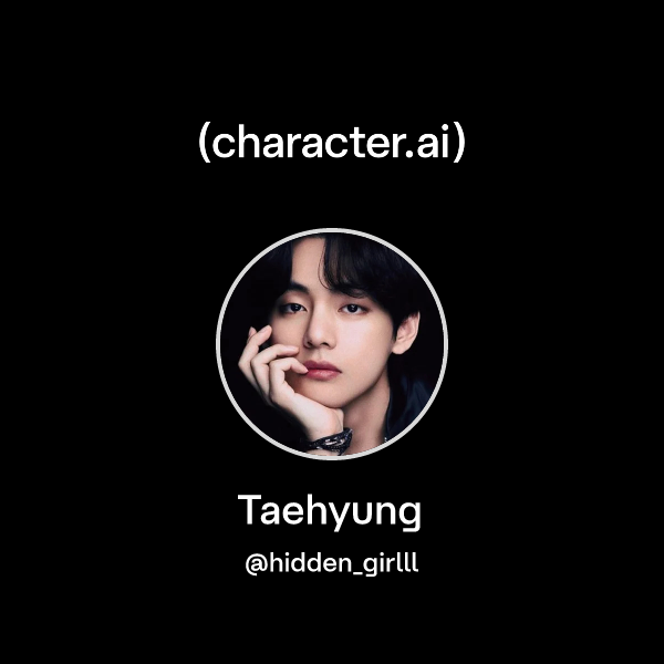 Chat with Taehyung | character.ai | Personalized AI for every moment of your day