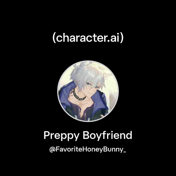 Chat with Preppy Boyfriend | character.ai | AI Chat, Reimagined–Your ...