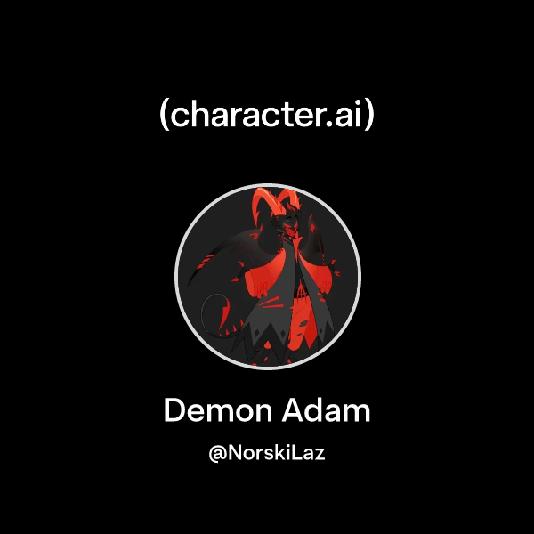 Chat with Demon Adam | character.ai | Personalized AI for every moment ...