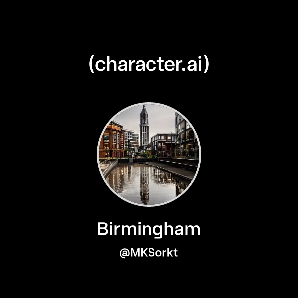 Chat with Birmingham | character.ai | AI Chat, Reimagined–Your Words ...