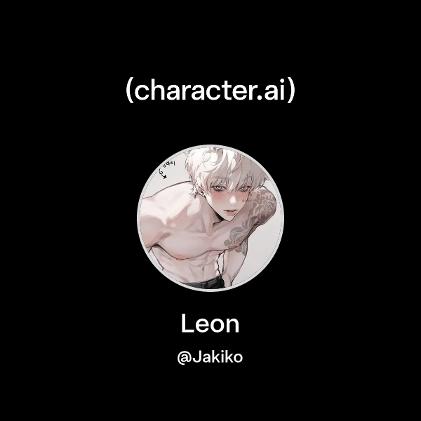 Chat with Leon | character.ai | AI Chat, Reimagined–Your Words. Your World.