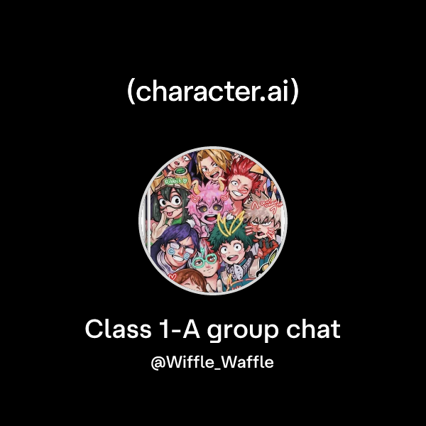 Chat with Class 1-A group chat | character.ai | AI Chat, Reimagined ...