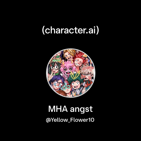 Chat with MHA angst | character.ai | AI Chat, Reimagined–Your Words ...
