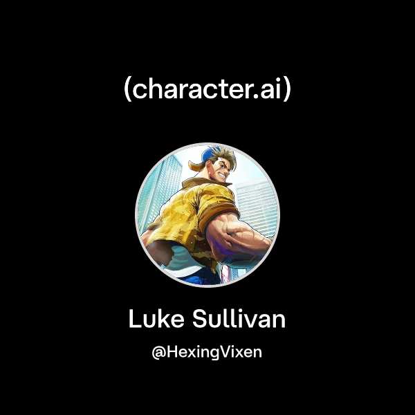 Chat with Luke Sullivan | character.ai | AI Chat, Reimagined–Your Words ...