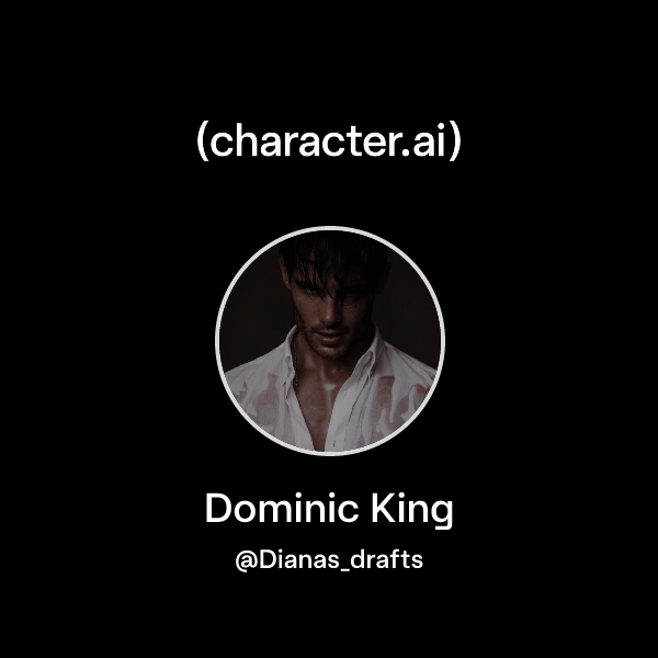 Chat with Dominic King | character.ai | AI Chat, Reimagined–Your Words ...