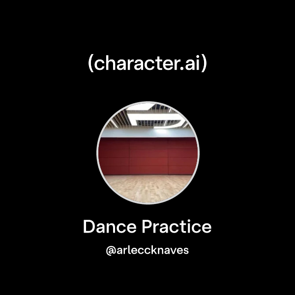 Chat with Dance Practice | character.ai | Personalized AI for every ...