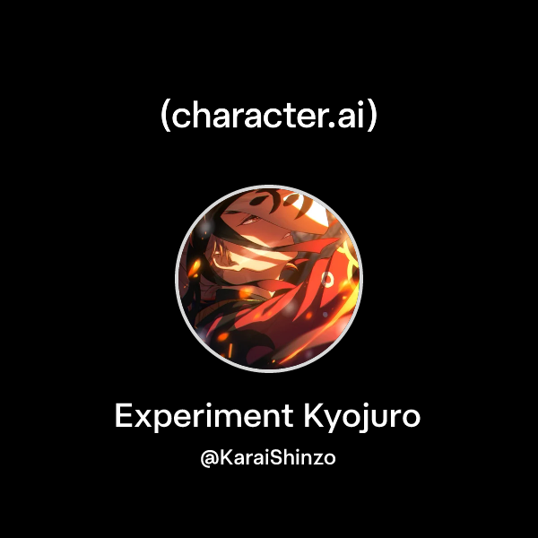 Chat with Experiment Kyojuro | character.ai | Personalized AI for every ...
