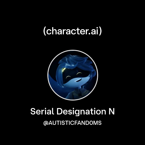 Chat with Serial Designation N | character.ai | AI Chat, Reimagined ...