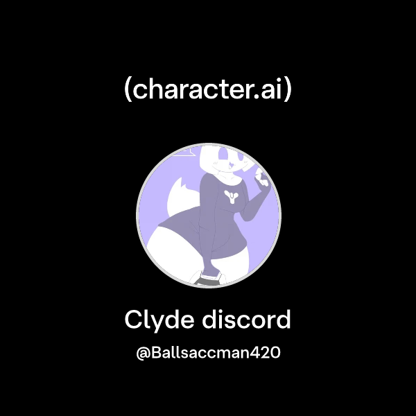 Chat with Clyde discord | character.ai | AI Chat, Reimagined–Your Words ...