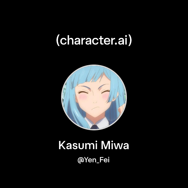 Chat with Kasumi Miwa | character.ai | AI Chat, Reimagined–Your Words ...