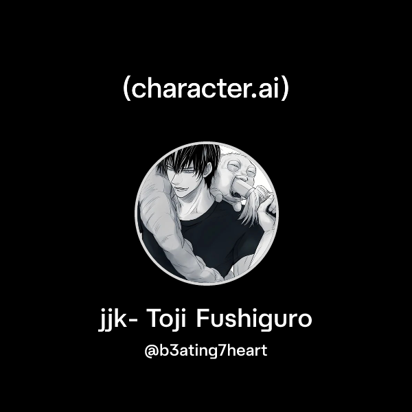 Chat with jjk- Toji Fushiguro | character.ai | AI Chat, Reimagined–Your ...
