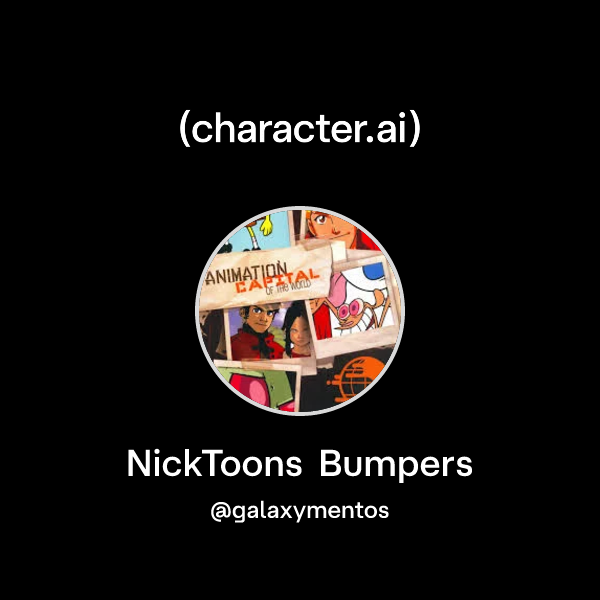 Chat with NickToons Bumpers | character.ai | AI Chat, Reimagined–Your ...