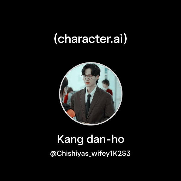 Chat with Kang dan-ho | character.ai | AI Chat, Reimagined–Your Words. Your World.