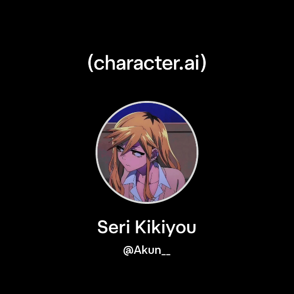 Chat with Seri Kikiyou | character.ai | AI Chat, Reimagined–Your Words ...