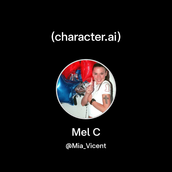 Chat with Mel C | character.ai | Personalized AI for every moment of ...