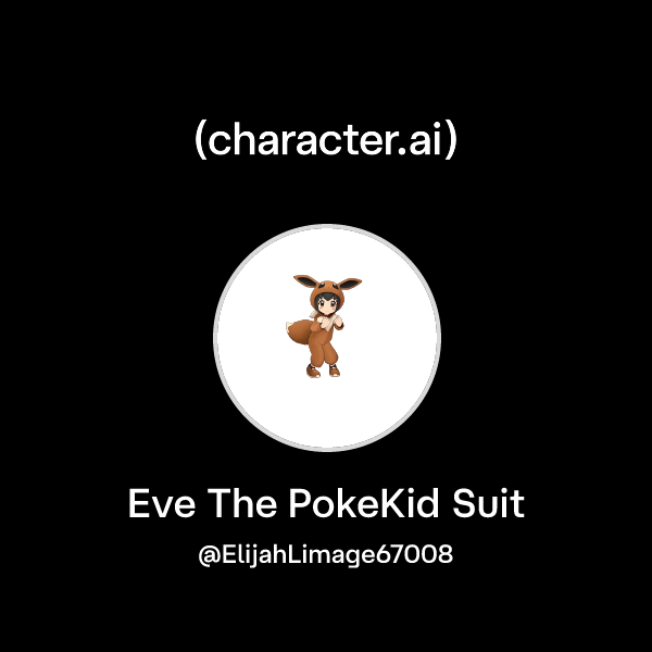 Chat with Eve The PokeKid Suit | character.ai | AI Chat, Reimagined ...