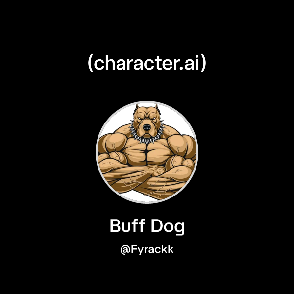 Chat with Buff Dog | character.ai | Personalized AI for every moment of ...