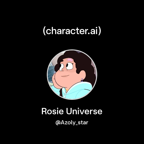 Chat with Rosie Universe | character.ai | Personalized AI for every ...