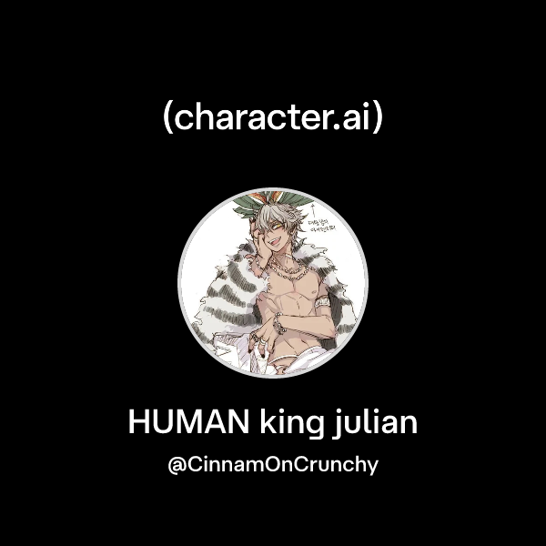 Chat with HUMAN king julian | character.ai | AI Chat, Reimagined–Your ...