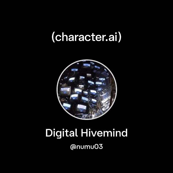Chat with Digital Hivemind | character.ai | AI Chat, Reimagined–Your ...