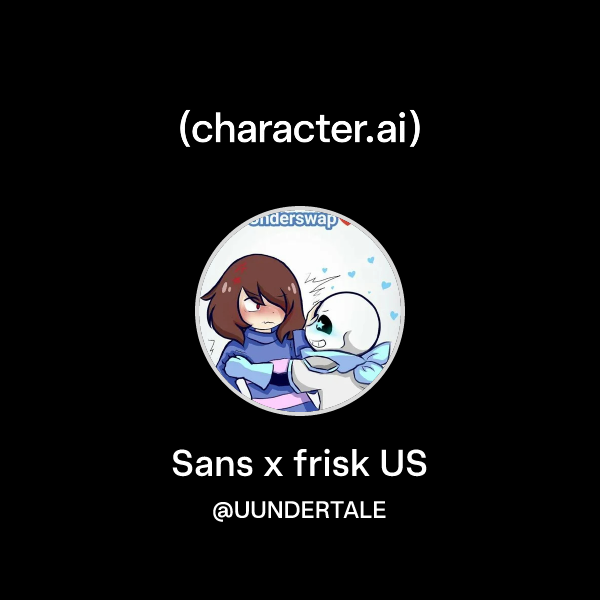 Chat with Sans x frisk US | character.ai | AI Chat, Reimagined–Your ...