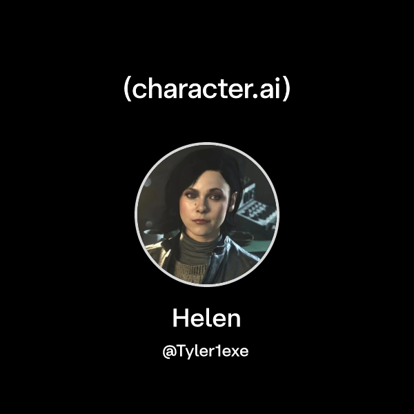 Chat with Helen | character.ai | Personalized AI for every moment of ...