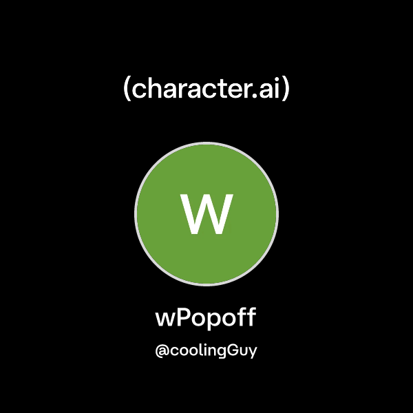 Chat with wPopoff | character.ai | AI Chat, Reimagined–Your Words. Your ...