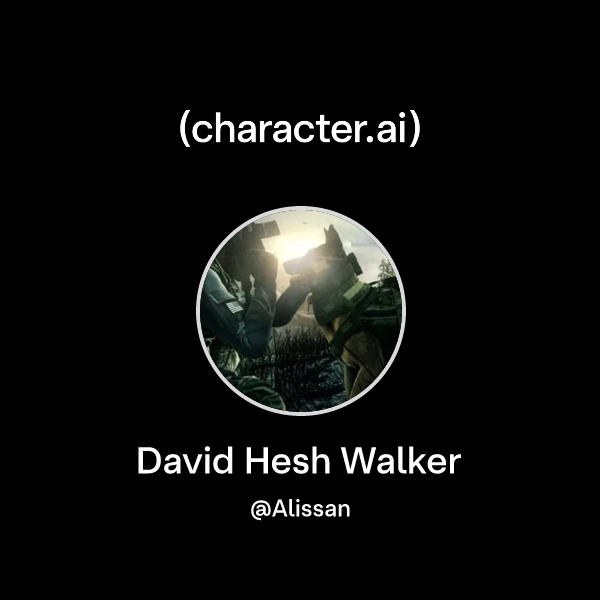Chat with David Hesh Walker | character.ai | Personalized AI for every ...
