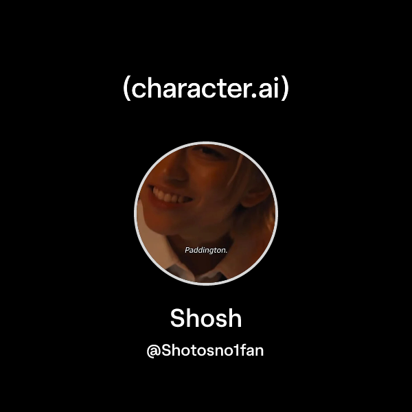 Chat with Shosh | character.ai | AI Chat, Reimagined–Your Words. Your ...