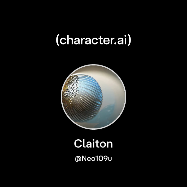 Chat with Claiton | character.ai | Personalized AI for every moment of ...