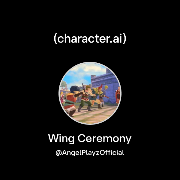 Chat with Wing Ceremony | character.ai | Personalized AI for every ...