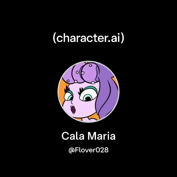 Chat with Cala Maria | character.ai | AI Chat, Reimagined–Your Words ...
